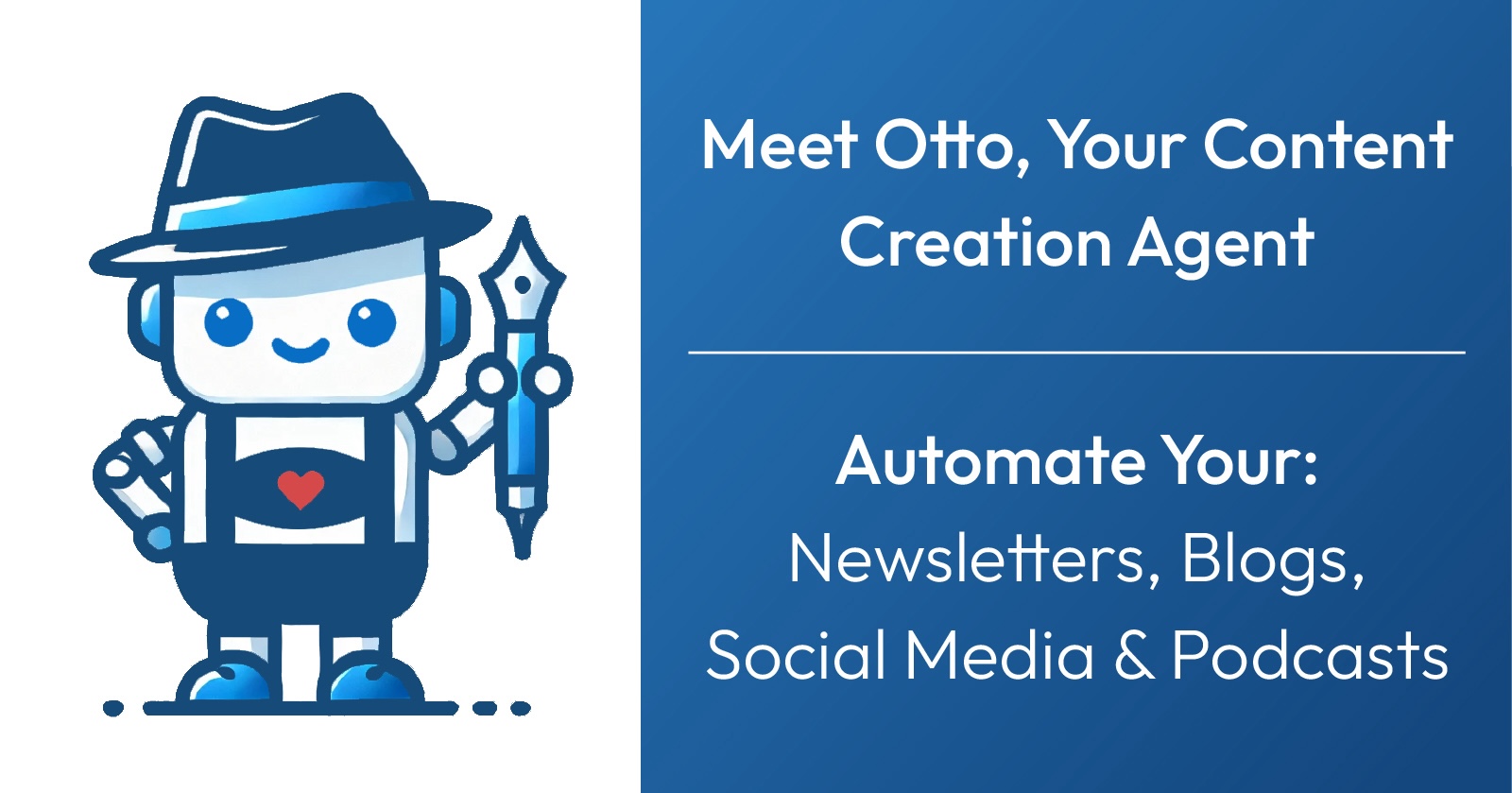 Agent Otto - 2x-20x Your Content Marketing Output with AI